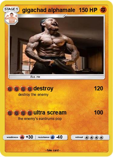 Pokémon gigachad alphamale - destroy - My Pokemon Card