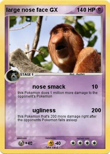 Pokémon large nose face GX - nose smack - My Pokemon Card