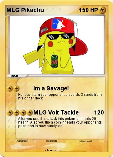 Pokémon MLG Pikachu 89 89 - Im a Savage! - My Pokemon Card