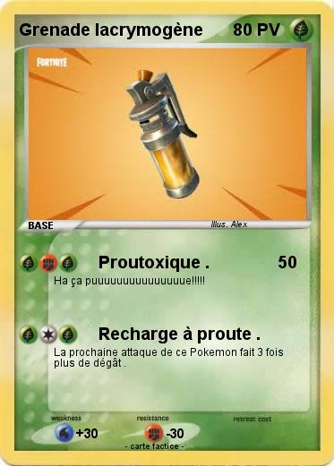 Pokémon Grenade lacrymogene - Proutoxique . - Ma carte Pokémon