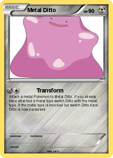 Pokémon Metal Ditto 1 1 - Transform - My Pokemon Card
