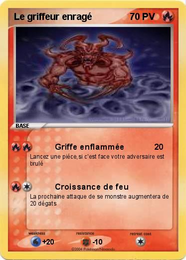 Pokémon Le griffeur enrage - Griffe enflammée - Ma carte Pokémon