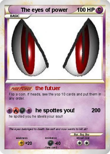 Pokémon The eyes of power - the futuer - My Pokemon Card