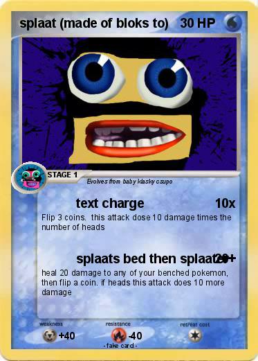 Pokémon splaat made of bloks to 1 1 - text charge - My Pokemon Card