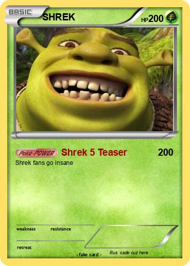 Pokémon SHREK 2762 2762 - Shrek 5 Teaser - My Pokemon Card