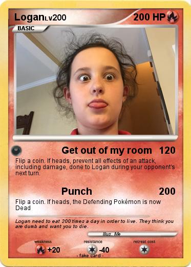 Pokémon Logan 615 615 - Get out of my room - My Pokemon Card