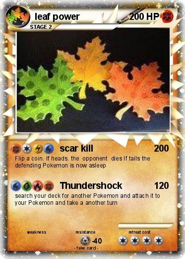 Pokémon leaf power - scar kill - My Pokemon Card