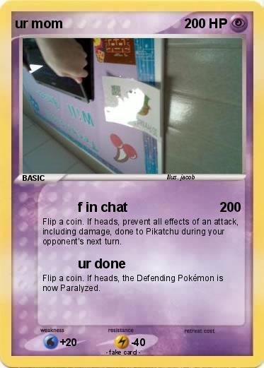 Pokémon ur mom 330 330 - f in chat - My Pokemon Card
