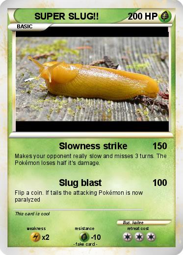 Pokémon SUPER SLUG - Slowness strike - My Pokemon Card