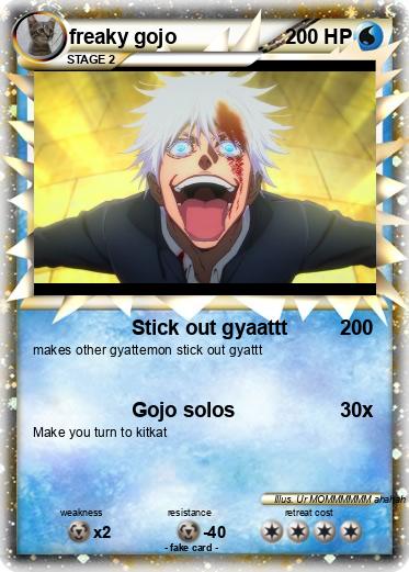 Pokémon freaky gojo 1 1 - Stick out gyaattt - My Pokemon Card