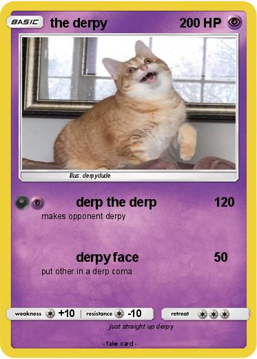Pokémon the derpy - derp the derp - My Pokemon Card