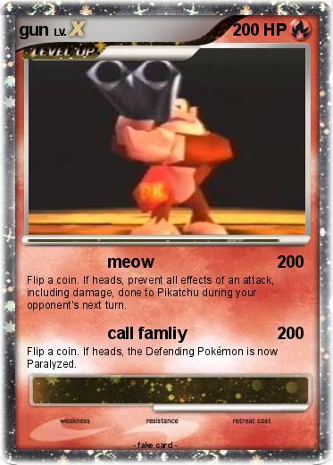 Pokémon gun 611 611 - meow - My Pokemon Card