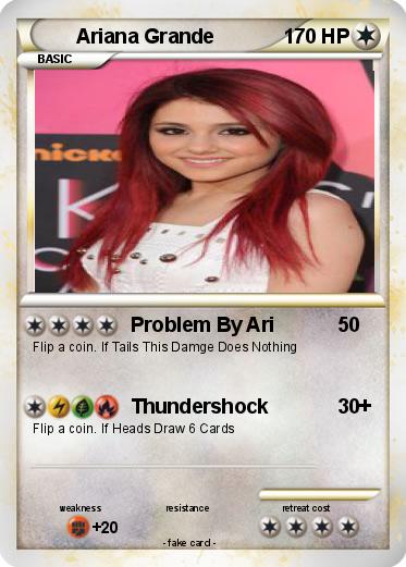 Pokémon Ariana Grande 87 87 - Problem By Ari - My Pokemon Card
