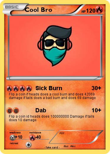 Pokémon Cool Bro 7 7 - Sick Burn - My Pokemon Card