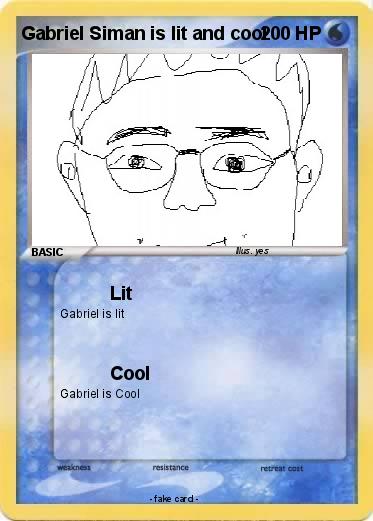 Pokémon Gabriel Siman is lit and cool - Lit - My Pokemon Card