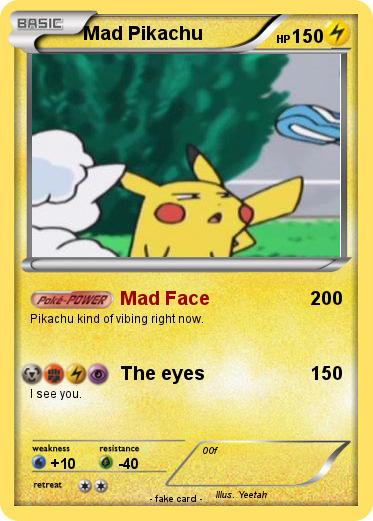 Pokémon Mad Pikachu 40 40 - Mad Face - My Pokemon Card