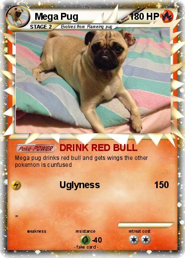 Pokémon Mega Pug 7 7 - DRINK RED BULL - My Pokemon Card
