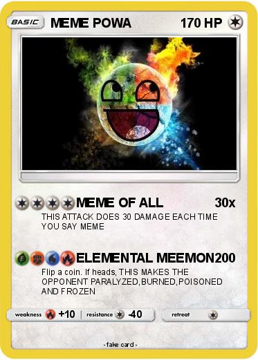 Pokémon MEME POWA - MEME OF ALL - My Pokemon Card
