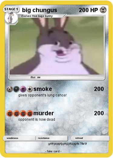 Pokémon big chungus 195 195 - smoke - My Pokemon Card
