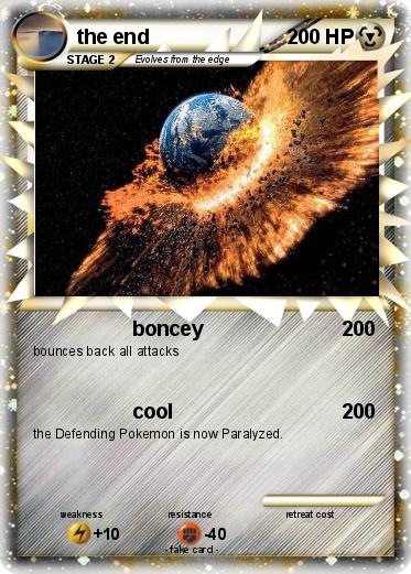 Pokémon the end 75 75 - boncey - My Pokemon Card