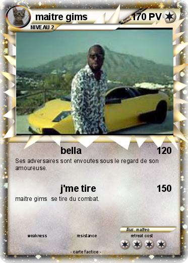 Pokémon maitre gims 87 87 - bella - Ma carte Pokémon