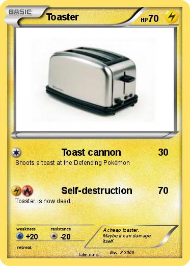 Pokémon Toaster 54 54 - Toast cannon - My Pokemon Card