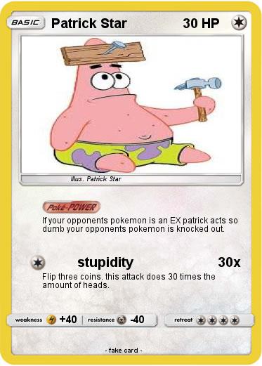 Pokémon Patrick Star 509 509 - stupidity - My Pokemon Card