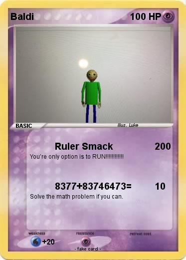 Pokémon Baldi 69 69 - Ruler Smack - My Pokemon Card