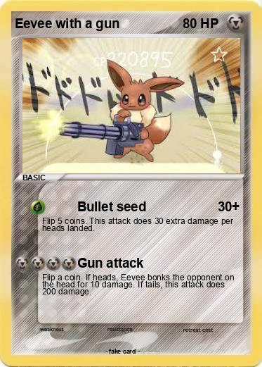 Pokémon Eevee with a gun 2 2 - Bullet seed - My Pokemon Card