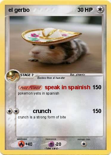 Pokémon el gerbo - speak in spainish - My Pokemon Card
