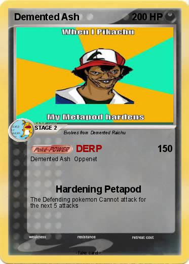 Pokémon Demented Ash - DERP - My Pokemon Card