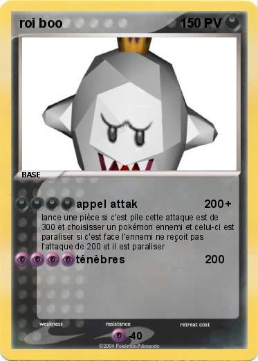 Pokémon roi boo 9 9 - appel attak 200+ - Ma carte Pokémon