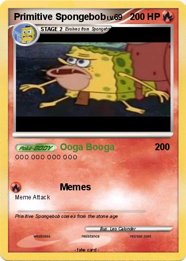 Pokémon Primitive Spongebob 1 1 - Ooga Booga - My Pokemon Card