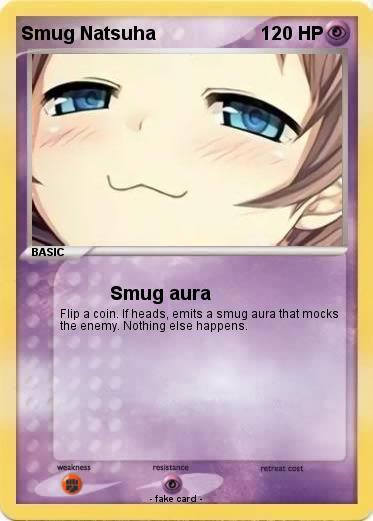 Pokémon Smug Natsuha - Smug aura - My Pokemon Card