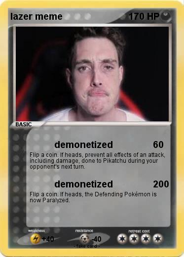 Pokémon lazer meme - demonetized - My Pokemon Card