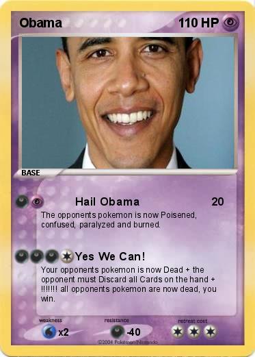 Pokémon Obama 78 78 - Hail Obama - My Pokemon Card