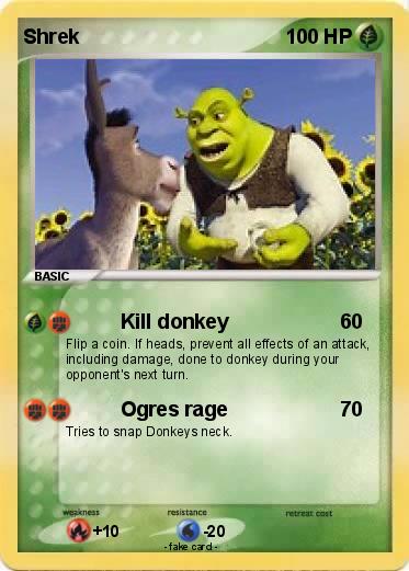 Pokémon Shrek 1713 1713 - Kill donkey - My Pokemon Card