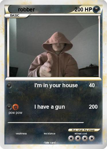 Pokémon robber 61 61 - I'm in your house - My Pokemon Card