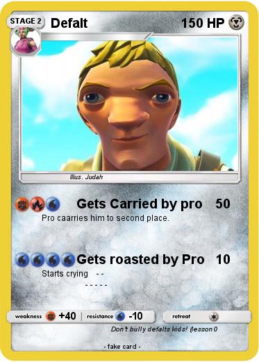 Pokémon Defalt 5 5 - Gets Carried by pro - My Pokemon Card