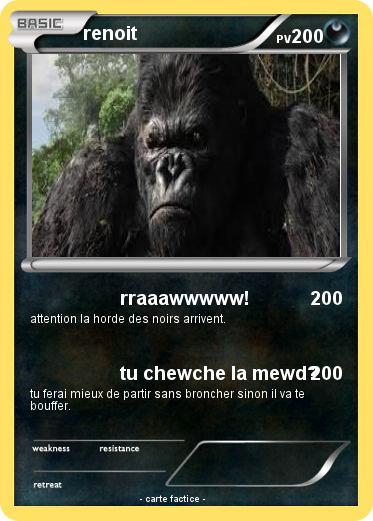 Pokémon renoit - rraaawwwww! - Ma carte Pokémon