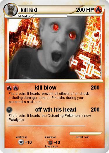 Pokémon kill kid - kill blow - My Pokemon Card