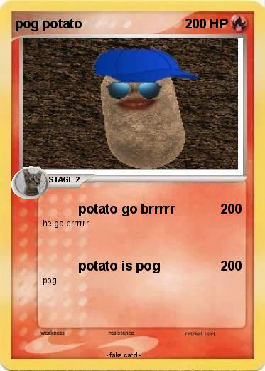 Pokémon pog potato - potato go brrrrr - My Pokemon Card