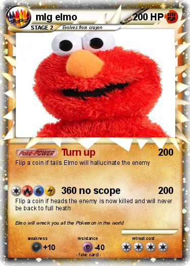 Pokémon mlg elmo 7 7 - Turn up - My Pokemon Card