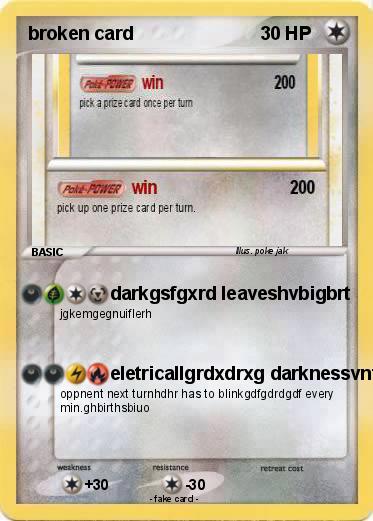 Pokémon broken card - darkgsfgxrd leaveshvbigbrt - My Pokemon Card