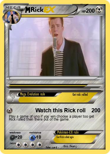 Pokémon Rick 1288 1288 - Watch this Rick roll - My Pokemon Card