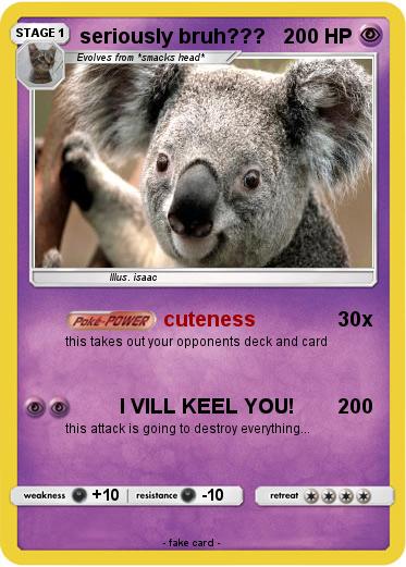 Pokémon seriously bruh - cuteness - My Pokemon Card