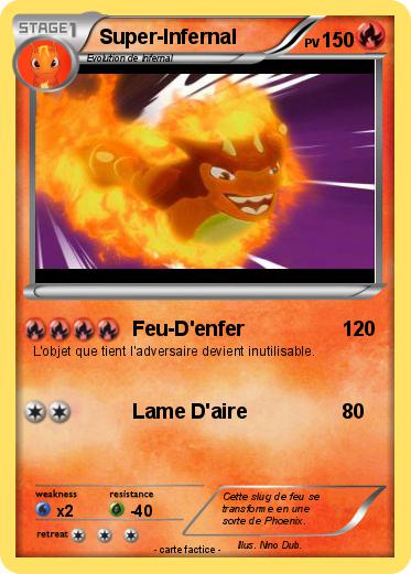 Pokémon Super Infernal - Feu-D'enfer - Ma carte Pokémon