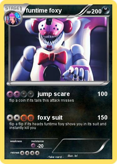 Pokémon funtime foxy 89 89 - jump scare - My Pokemon Card