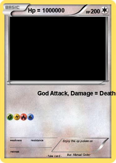 Pokémon Hp 1000000 1000000 - God Attack, Damage = Death - My Pokemon Card