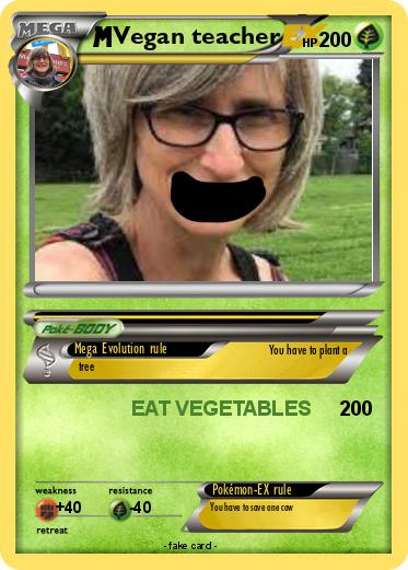 Pokémon Vegan teacher 19 19 - EAT VEGETABLES - My Pokemon Card